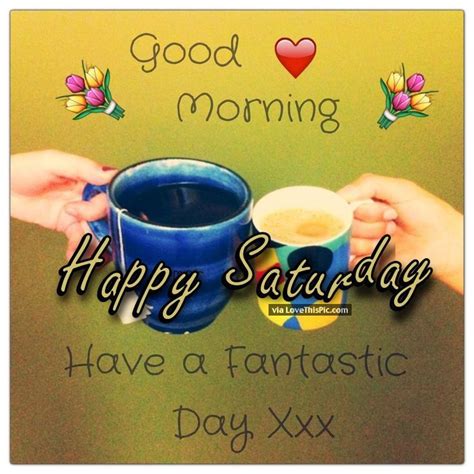 Happy Saturday Morning Images And Quotes Shortquotes Cc