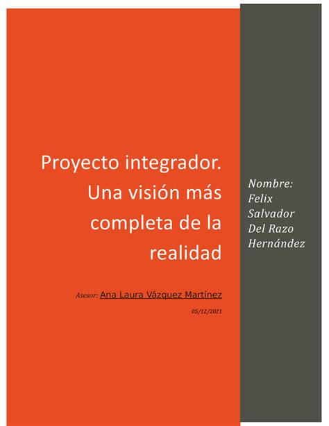 Proyecto integrador Una visión más completa de la realidad Proyecto