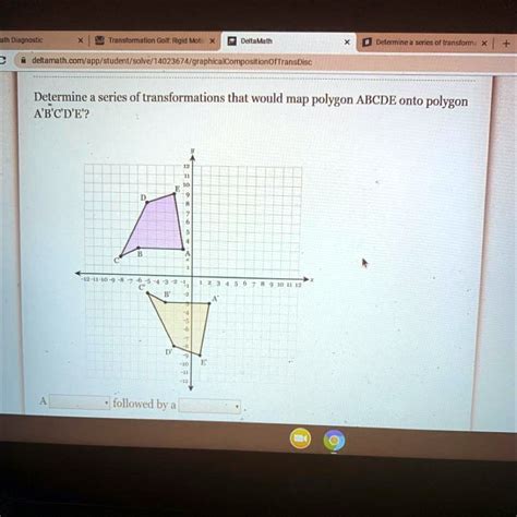 solved determine a series of transformations that would map polygon abcde onto polygon a b c d