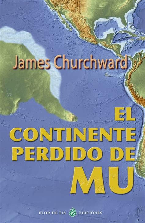 El Continente Perdido De Mu 9788419473011 James Churchward Porcia