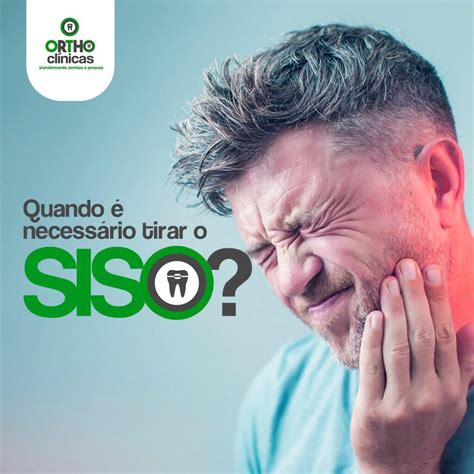 Quando é necessário tirar o siso