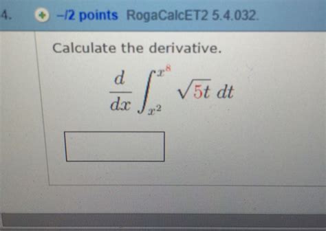 solved calculate the derivative d dx integral x 8 x 2 root