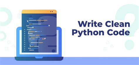 Best Practices To Write Clean Python Code GeeksforGeeks