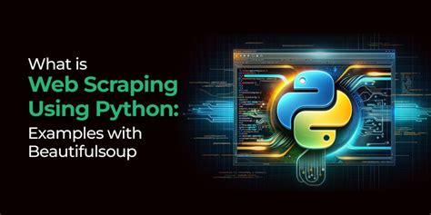 what is web scraping using python examples with beautifulsoup