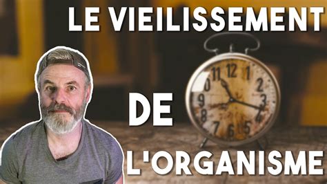 Il Se Passe Quoi Dans Notre Corps Quand On Vieillit YouTube