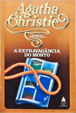A Extravagância do Morto Agatha Christie Traça Livraria e Sebo