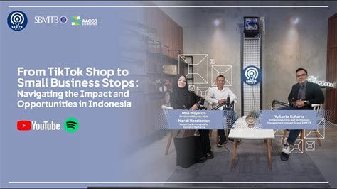 Sbm Itb Talks From Tiktok Shop To Small Business Stops Navigating