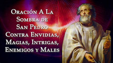 Oración La Sombra De San Pedro Para Alejar Todo Mal Envidias y