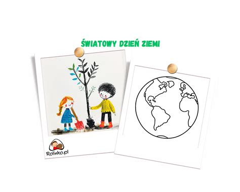Wiatowy Dzie Ziemi Ciekawostki Kolorowanki I Pomys Y Na Zabawy Rolinko