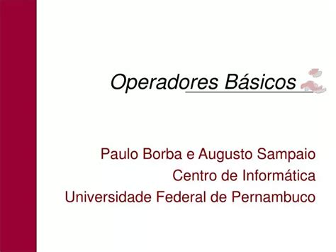 PPT Paulo Borba e Augusto Sampaio Centro de Informática Universidade