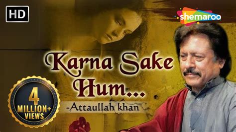 Kar Na Sake Hum Pyaar Ka Sauda Superhit Attaullah Khan Songs Hindi