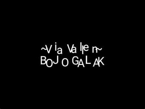 LIRIK BOJO GALAK VIA VALLEN YouTube