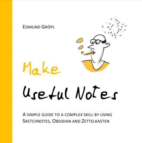 Make Useful Notes A Simple Guide To A Complex Skill By Using