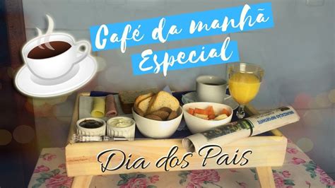 Café da manhã especial Surpresa para o dia dos pais YouTube