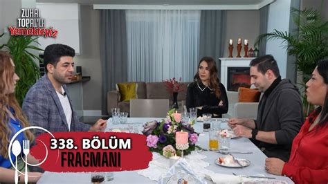 Zuhal Topalla Yemekteyiz 338 Bölüm Fragmanı YouTube