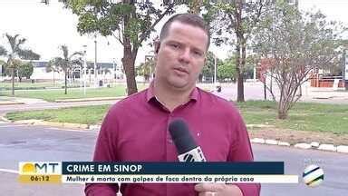 Bom Dia MT Mulher é morta golpes de faca dentro da própria casa