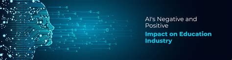 AI Negative And Positive Impact On Education Industry