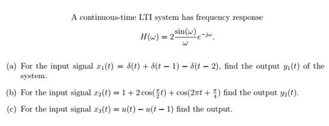 solved a continuous time lti system has frequency response