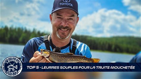 Capsule 101 Top 5 leurres souples pour la truite mouchetée YouTube