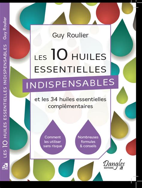 Les Huiles Essentielles Indispensables