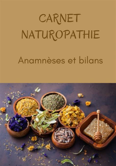 Amazon CARNET NATUROPATHIE Anamnèses et Bilans Carnet Pour
