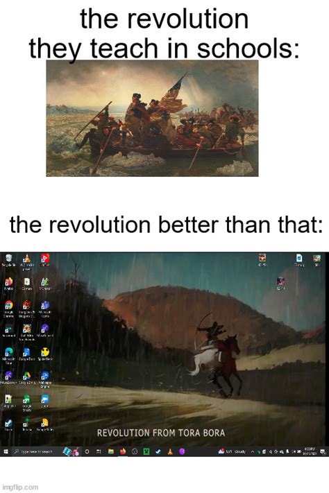 Revolution From Tora Bora Is The Best Revolution Imgflip