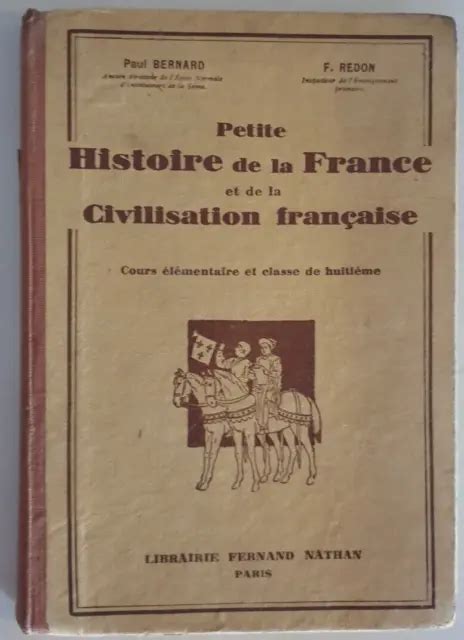 Petite Histoire De La France Et De La Civilisation Fran Aise Bernard