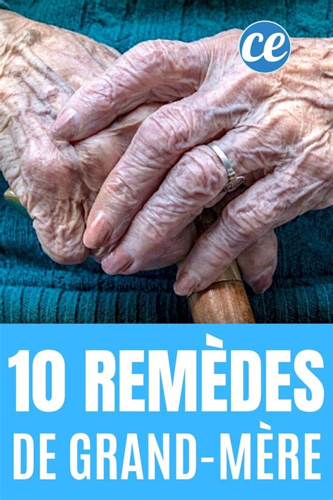10 Remèdes De Grand Mère Qui Ont Fait Leurs Preuves Scientifiquement