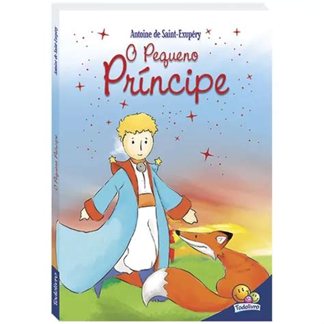 O Pequeno Príncipe de Saint Exupéry Antoine de Editora Todolivro