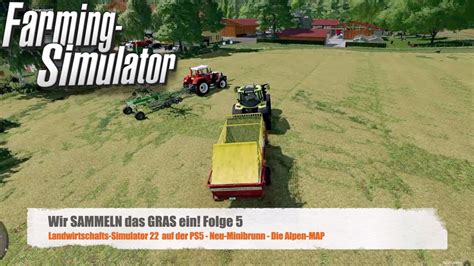 Wir SAMMELN Das GRAS Ein LS22 MAP NEU MINIBRUNN 005 GamePlay