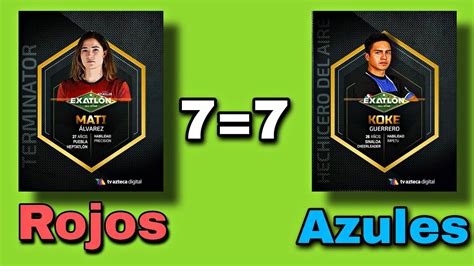 Rojos Azules Integrantes Exatlon M Xico Youtube