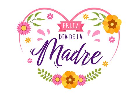 Feliz Día De La Madre Illustration Celebrating Mother S Day