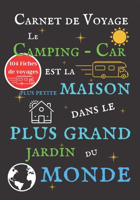 Buy Carnet De Voyage Le Camping Car Est La Plus Petite Maison Journal