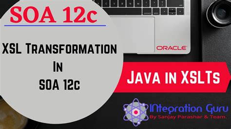 xsl transformation xslt in soa 12c java in xslt base 64 encoding and decoding in xslt
