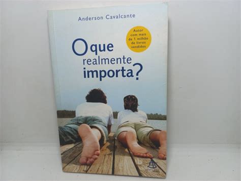 Livro O Que Realmente Importa Anderson Cavalcante Parcelamento