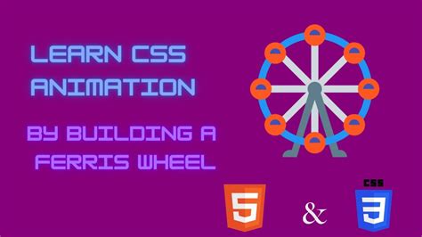 Learn CSS Animation By Building A Ferris Wheel YouTube