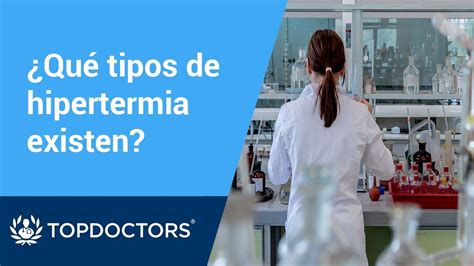 Qué tipos de hipertermia oncológica existen Dr Jorge Contreras 3