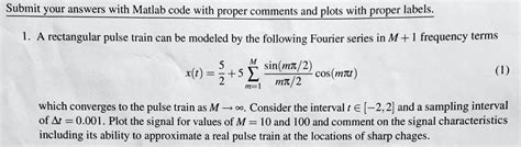 solved submit your answers with matlab code with proper