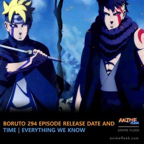 Boruto 294 Episode Release Date And Time Everything We Know