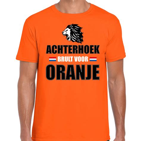 Oranje T Shirt De Achterhoek Brult Voor Oranje Heren Holland