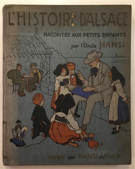 L Histoire d Alsace racontée aux petits enfants d Alsace et de France
