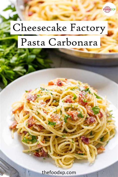 Pasta Carbonara Cheesecake Factory Recipe