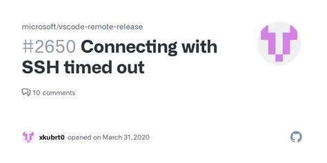 Connecting With SSH Timed Out Issue 2650 Microsoft Vscode Remote