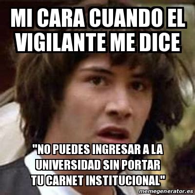 Meme Keanu Reeves MI CARA CUANDO EL VIGILANTE ME DICE NO PUEDES