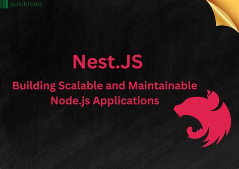 Nest Js Building Scalable And Maintainable Node Js Applications