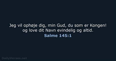 14 Juni 2021 Dagens Bibelvers DA1871 Salme 145 1 DailyVerses Net