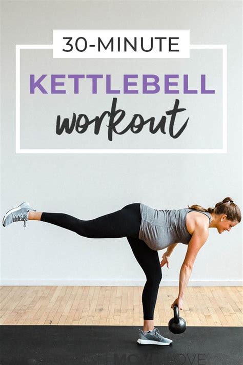 30 Minute Workout Kettlebell Workout Nourish Move Love