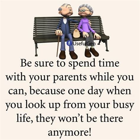 Be Sure To Spend Time With Your Parents Pictures Photos And Images