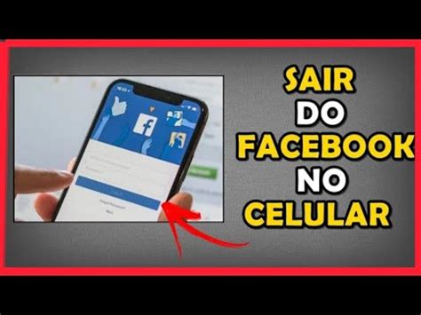 Como Sair Do Facebook No Celular Definitivamente E Temporariamente