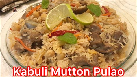 The Best Kabuli Mutton Pulao Recipe Simple And Delicious Lunas